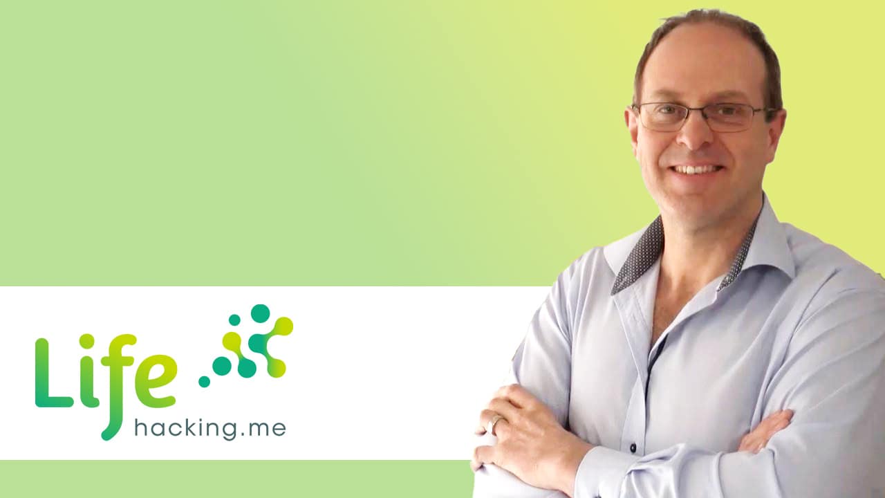 Aktives LIFEHACKING für mehr Lebensqualität!